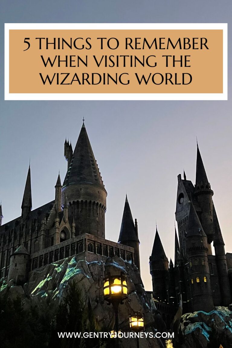 5 Things to Remember When Visiting the Wizarding World - Gentry Journeys